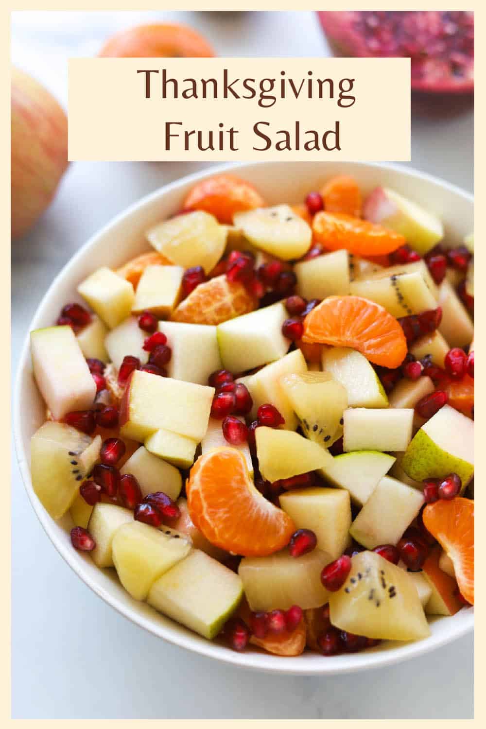Thanksgiving Fruit Salad (Side Dish) - A Peachy Plate