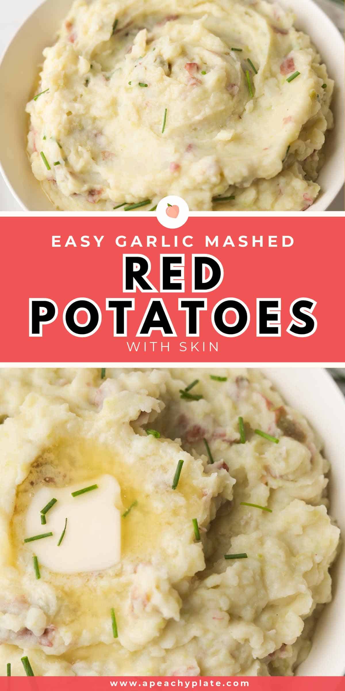 Garlic Mashed Red Potatoes with Skin - A Peachy Plate